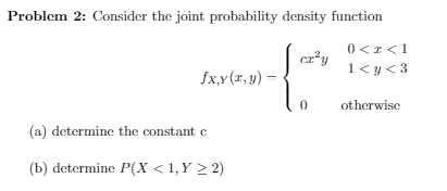 Solved Problem 2: Consider the joint probability density | Chegg.com