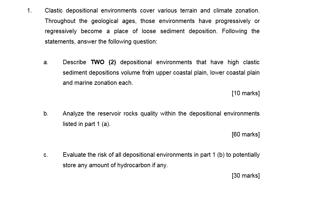 Solved 1. Clastic depositional environments cover various | Chegg.com