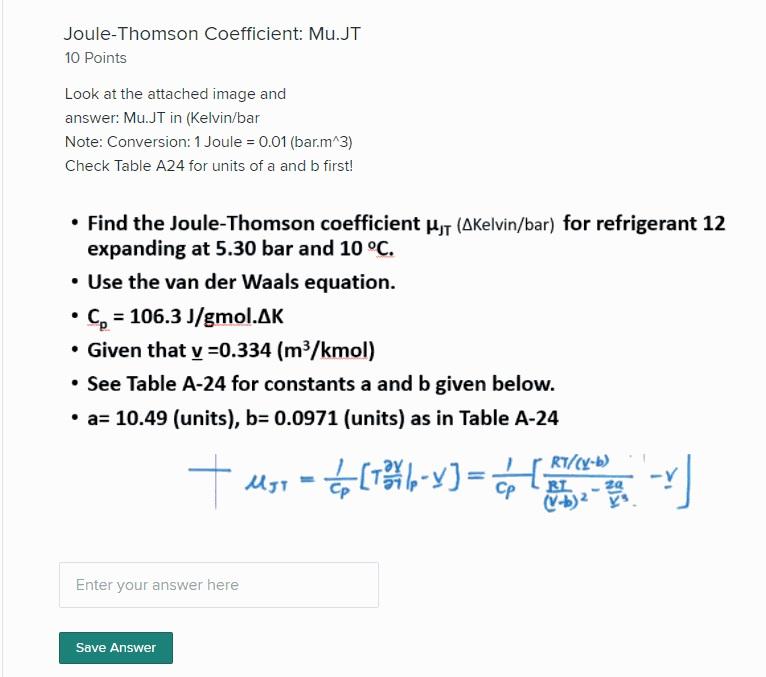 Solved Joule-Thomson Coefficient: Mu.JT 10 Points Look at | Chegg.com