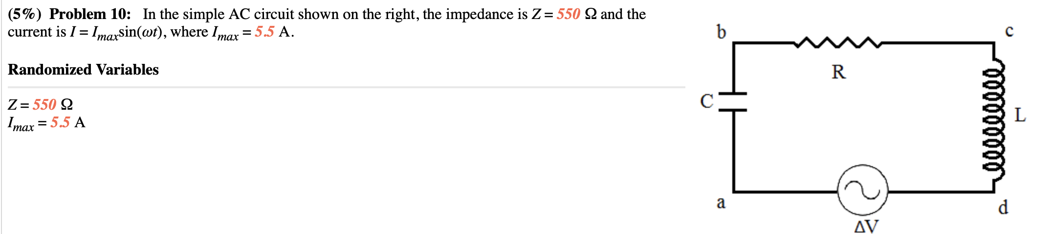 Solved (5\%) Problem 10: In the simple AC circuit shown on | Chegg.com