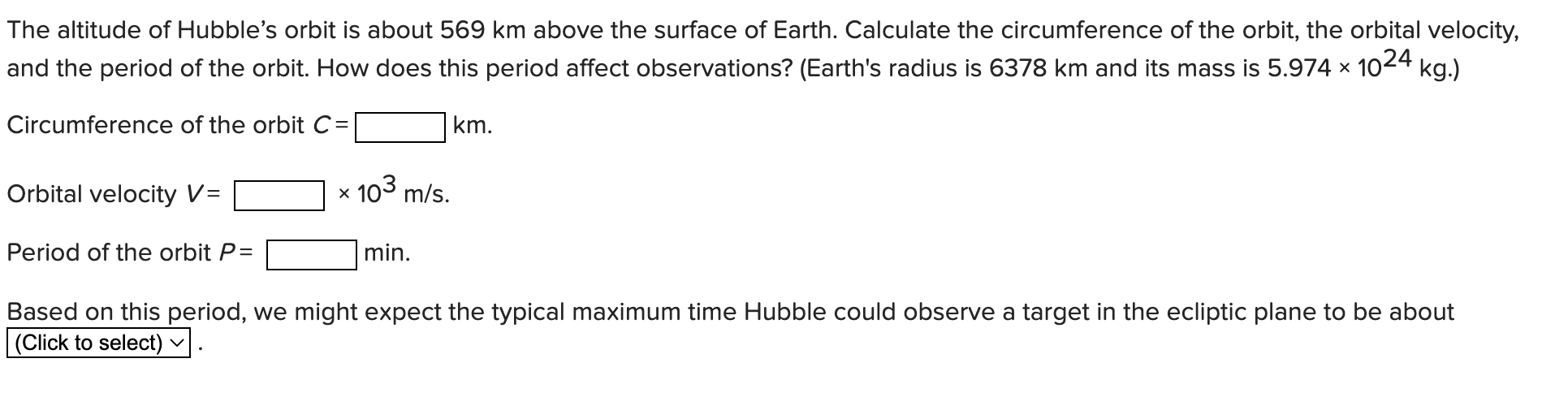 Solved The altitude of Hubble's orbit is about 569 km above | Chegg.com