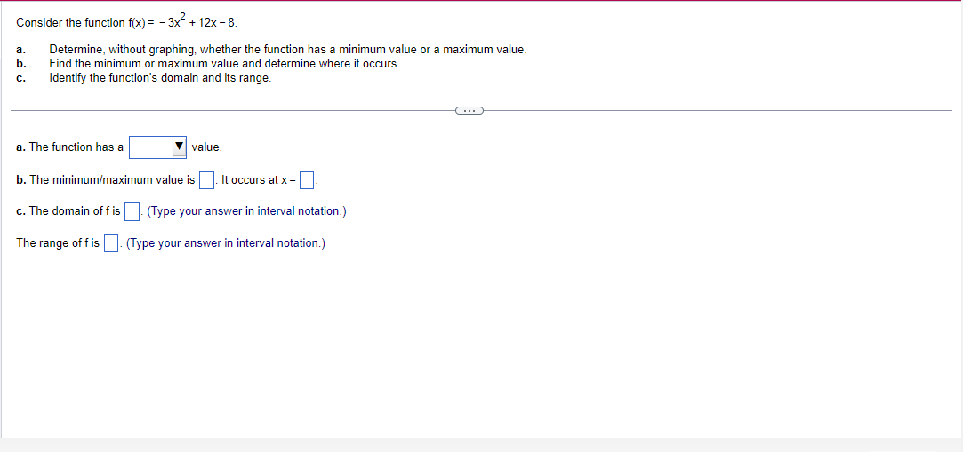 Solved Consider the function f(x)=−3x2+12x−8. a. Determine, | Chegg.com