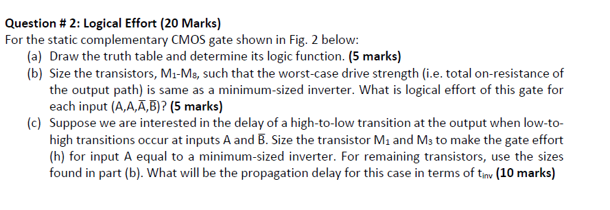 Solved Question # 2: Logical Effort (20 Marks) For the | Chegg.com