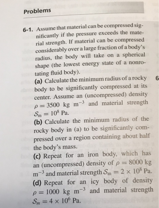 Solved Problems 6-1. Assume that material can be compressed | Chegg.com