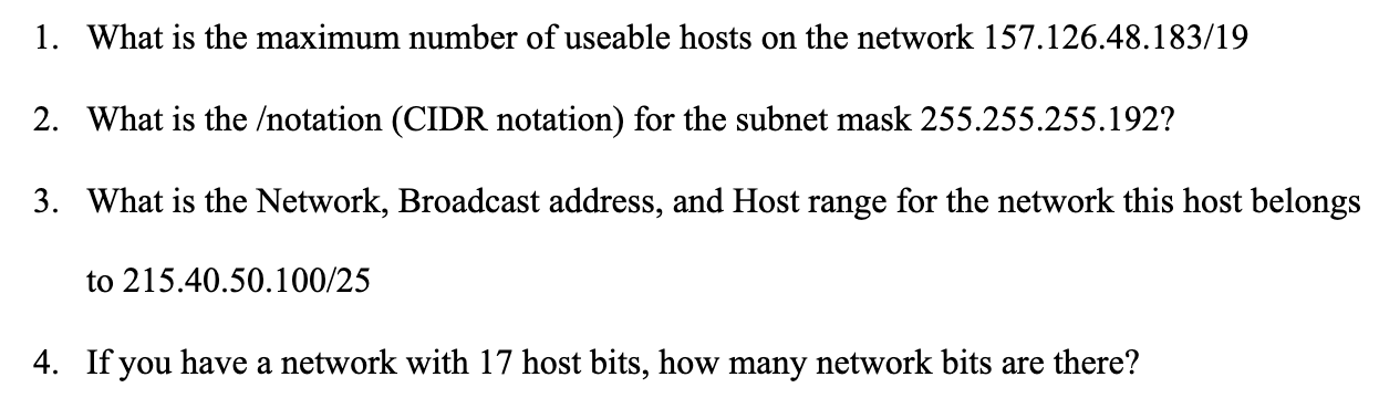 Solved 1. What is the maximum number of useable hosts on the | Chegg.com