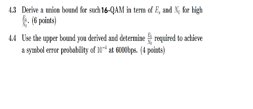 4.3 Derive a union bound for such 16-QAM in term of | Chegg.com