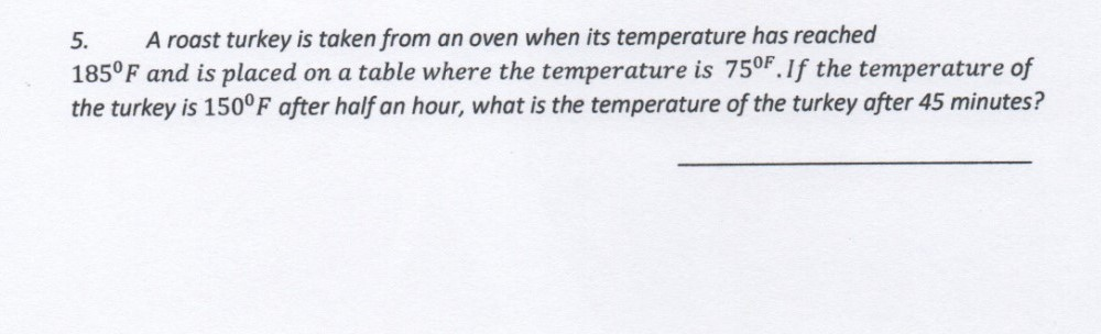 Solved 5. A roast turkey is taken from an oven when its | Chegg.com