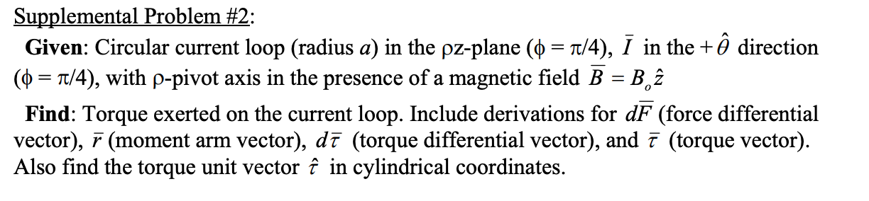 Solved Supplemental Problem #2: Given: Circular current loop | Chegg.com