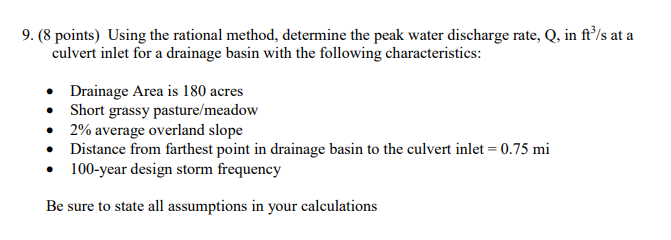 Solved 9. (8 points) Using the rational method, determine | Chegg.com