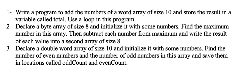 Solved 1- Write a program to add the numbers of a word array | Chegg.com