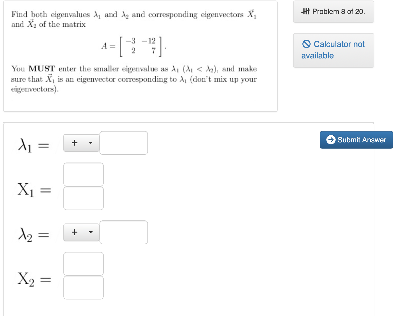 Solved Find both eigenvalues λ1 and λ2 and corresponding | Chegg.com