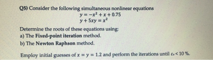 Solved Consider the following simultaneous nonlinear | Chegg.com