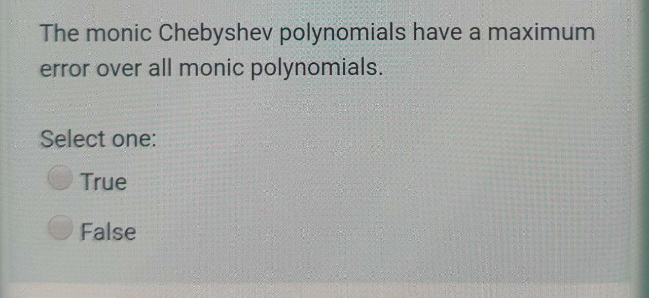 Solved The monic Chebyshev polynomials have a maximum error | Chegg.com