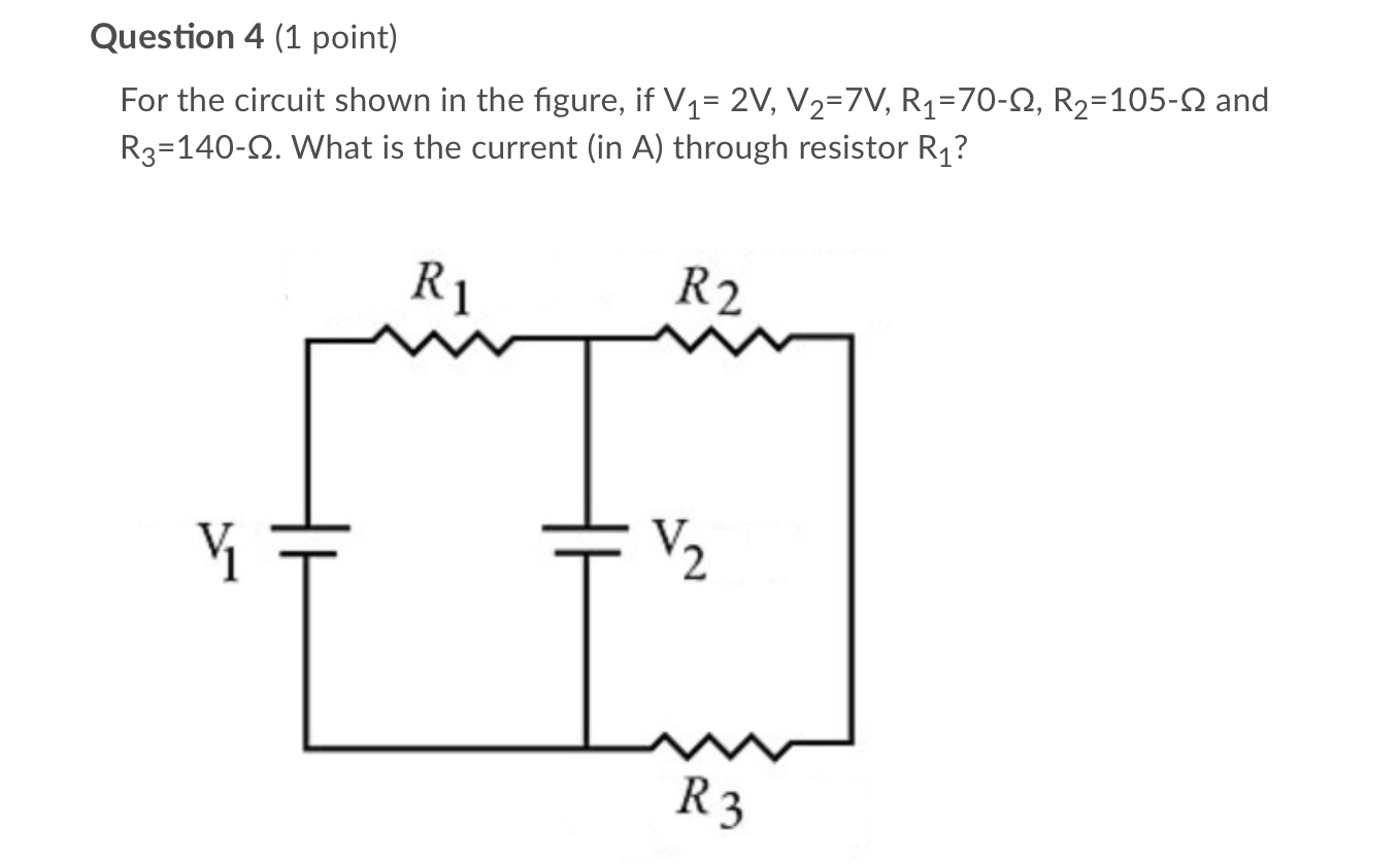 Solved Question 4 (1 point) For the circuit shown in the | Chegg.com