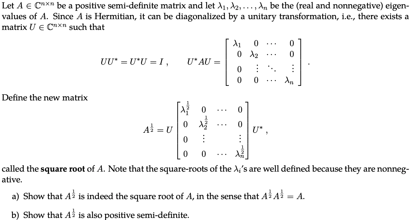 Solved Let A e Cnxn be a positive semi-definite matrix and | Chegg.com Solved Let A e Cnxn be a positive semi-definite matrix and | Chegg.com