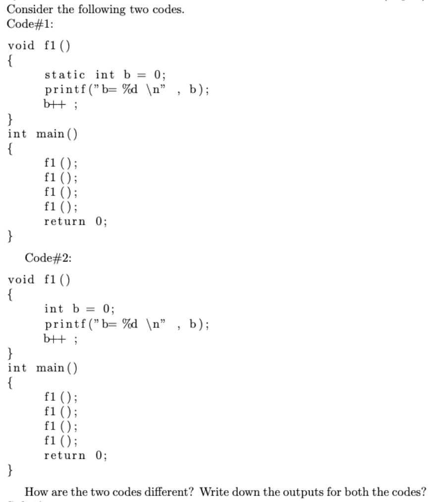 Solved Consider the following two codes. Code#1: void f1 () | Chegg.com