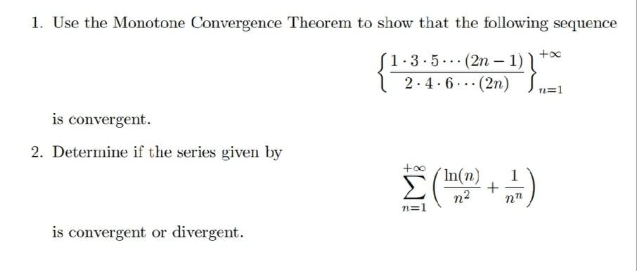 Solved 1. Use the Monotone Convergence Theorem to show that | Chegg.com
