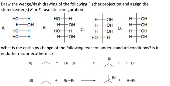 Solved Draw the wedge/dash drawing of the following Fischer | Chegg.com