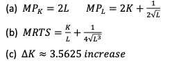 Solved For the production function 𝑄 = 2LK + √𝐿 | Chegg.com