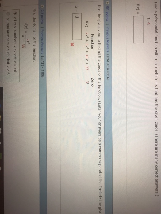Solved Find a polynomial function with real coefficients | Chegg.com