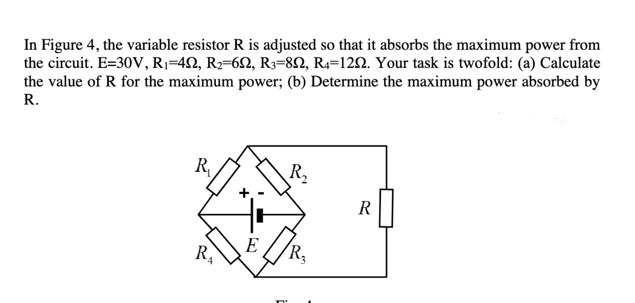 Solved In Figure 4, the variable resistor R is adjusted so | Chegg.com