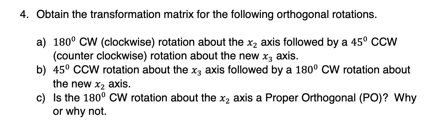 Solved 4. Obtain the transformation matrix for the following | Chegg.com
