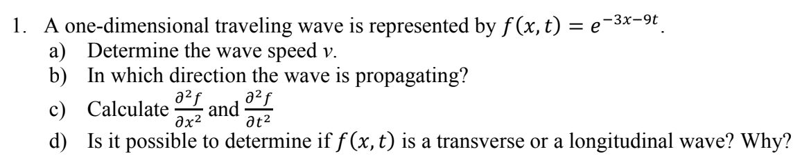 Solved A one dimensional traveling wave is represented by | Chegg.com