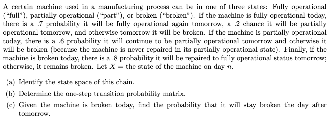 Solved A certain machine used in a manufacturing process can | Chegg.com