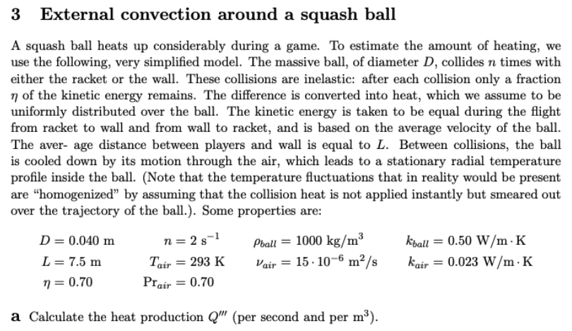 Solved 3 External convection around a squash ball A squash | Chegg.com