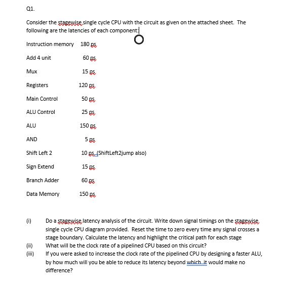 Solved 01. Consider the stagevise single cycle CPU with the | Chegg.com
