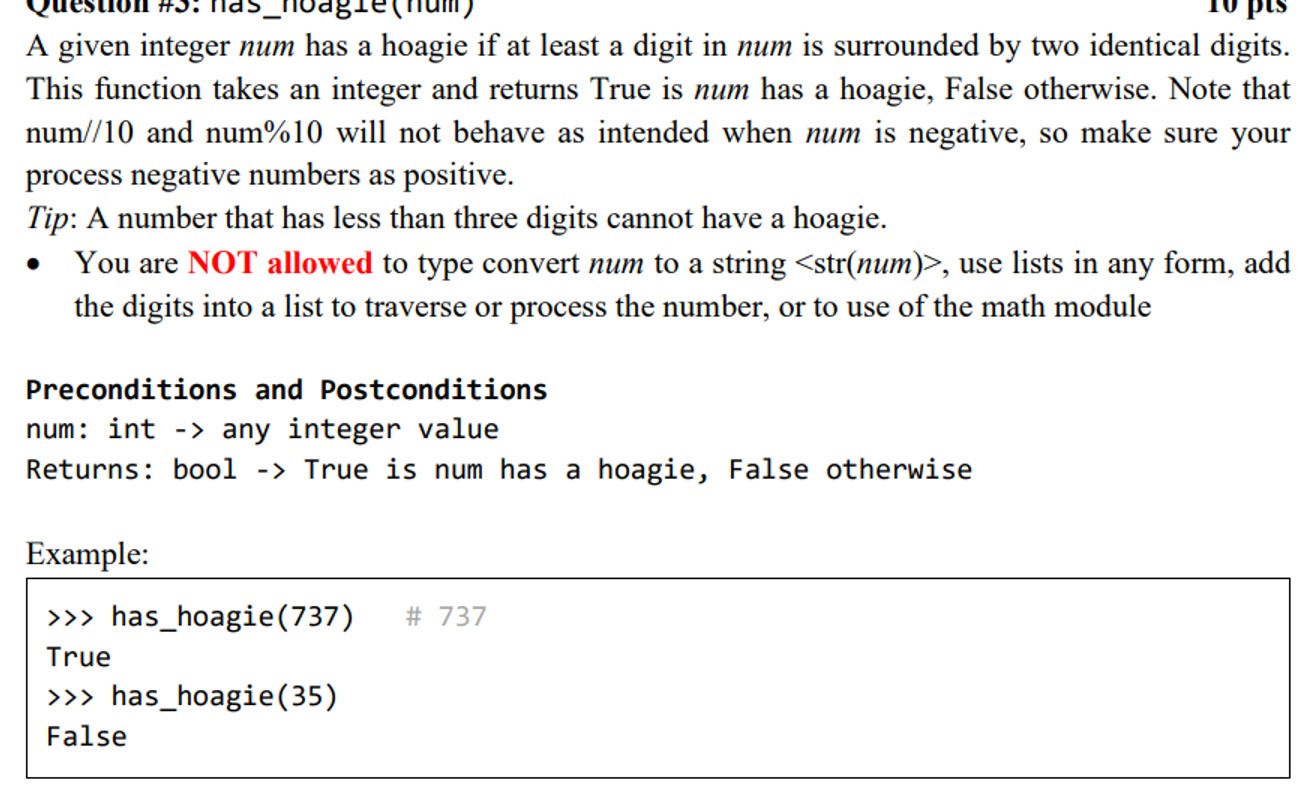 Solved A given integer num has a hoagie if at least a digit | Chegg.com Solved A given integer num has a hoagie if at least a digit | Chegg.com