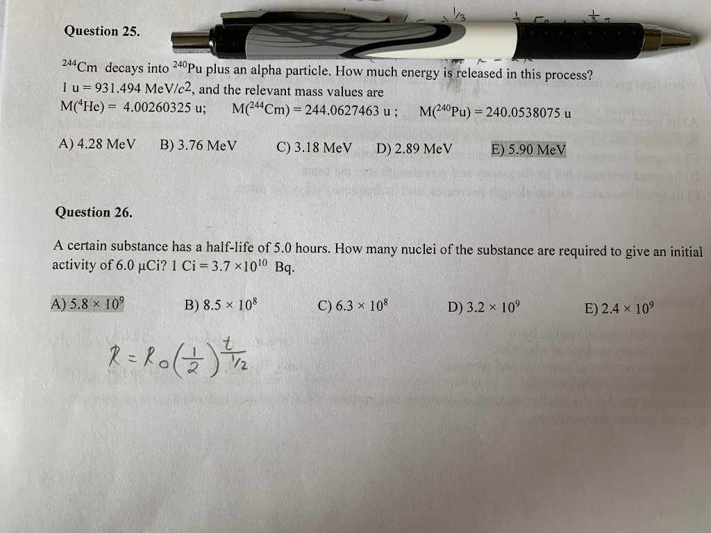 Solved Question 25. 244Cm decays into 240Pu plus an alpha | Chegg.com
