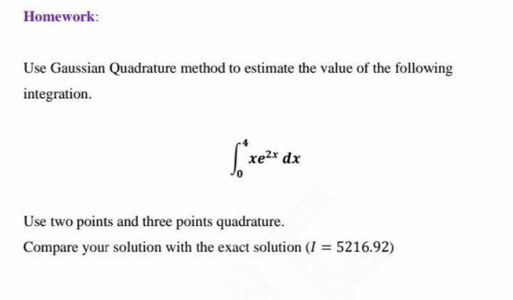 Solved Homework: Use Gaussian Quadrature method to estimate | Chegg.com