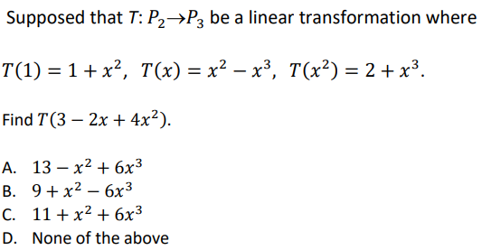 Solved Supposed that T: P2 →P3 be a linear transformation | Chegg.com