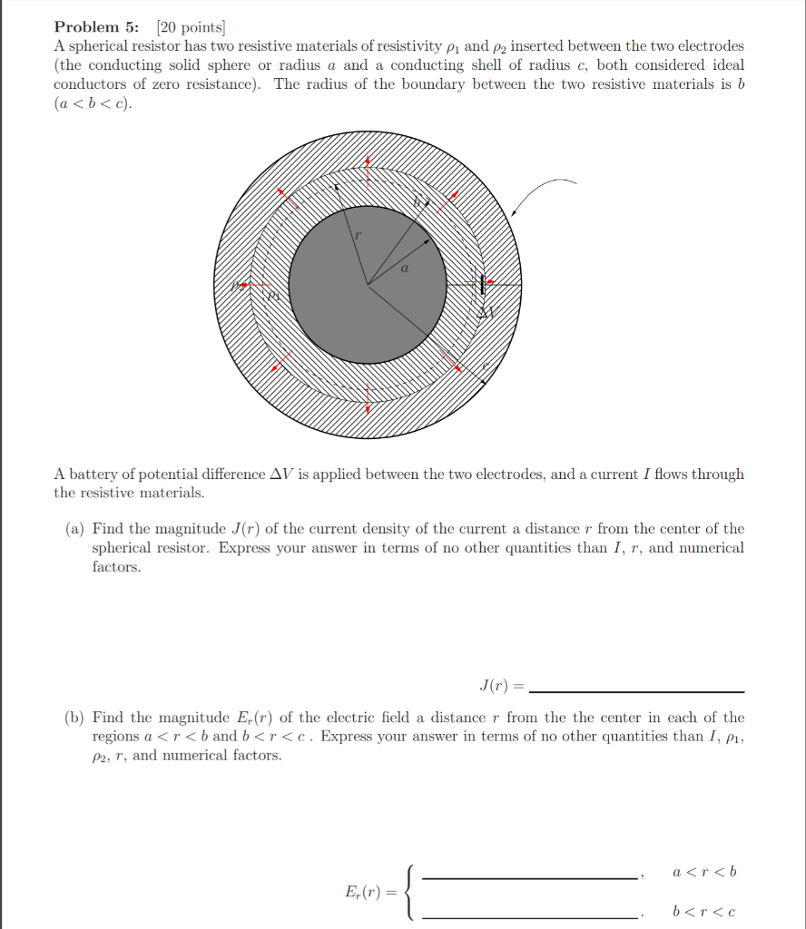 Solved A spherical resistor has two resistive materials of | Chegg.com