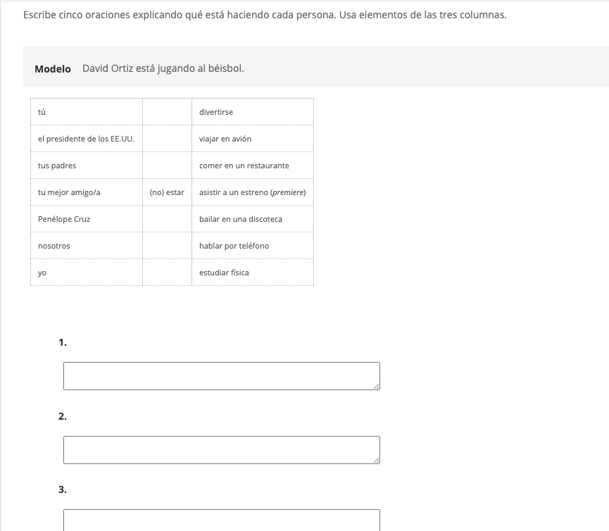 Escribe cinco oraciones explicando que está haciendo | Chegg.com