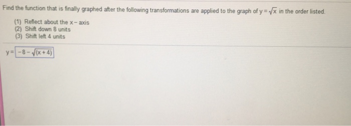 Solved Find the function that is finally graphed after the | Chegg.com