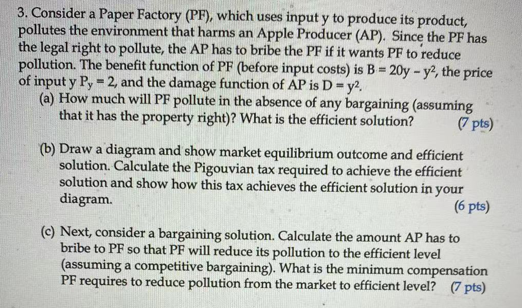 [Solved]: 3. Consider a Paper Factory (PF), which uses inp