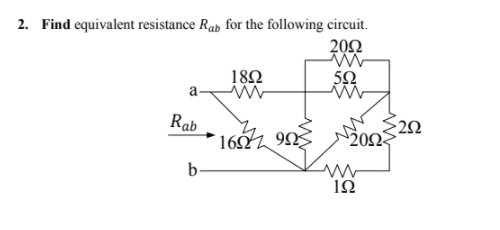 Solved 2. Find equivalent resistance Rab for the following | Chegg.com