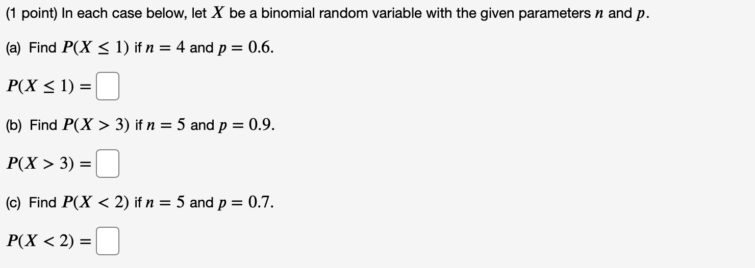 Solved In each case below, let 𝑋 X be a binomial random | Chegg.com
