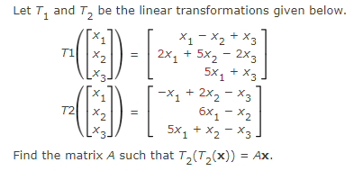 Solved Let T1 and T2 be the linear transformations given | Chegg.com