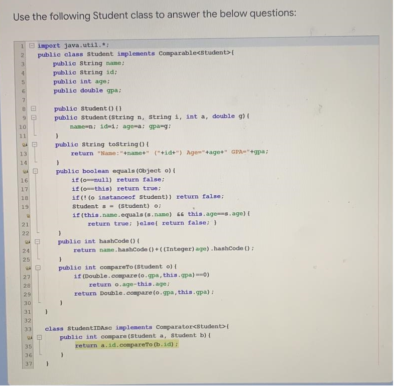Solved Use the following Student class to answer the below | Chegg.com