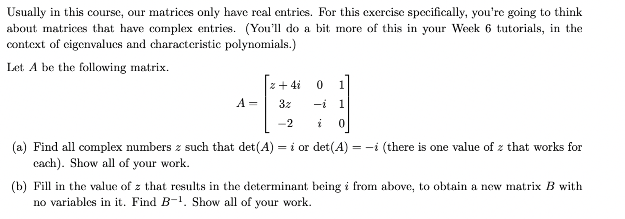 Solved Usually in this course, our matrices only have real | Chegg.com