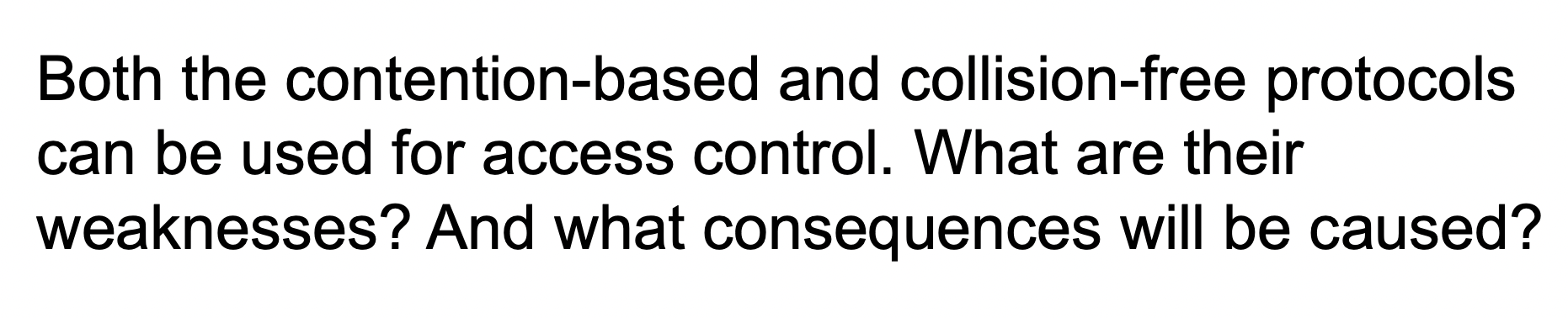 Solved Both the contention-based and collision-free | Chegg.com
