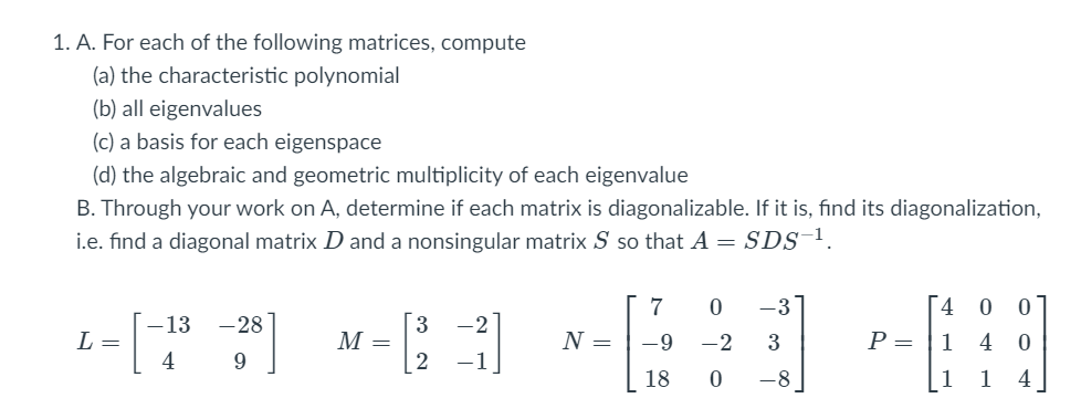 Solved 1. A. For each of the following matrices, compute (a) | Chegg.com