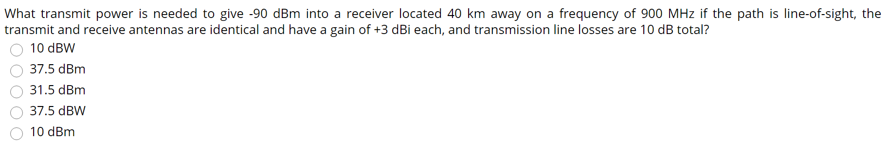 Solved What transmit power is needed to give -90 dBm into a | Chegg.com