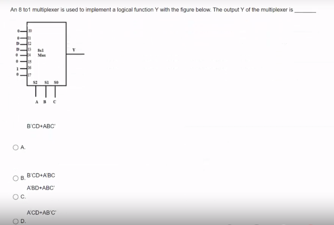 Solved An 8 to 1 multiplexer is used to implement a logical | Chegg.com