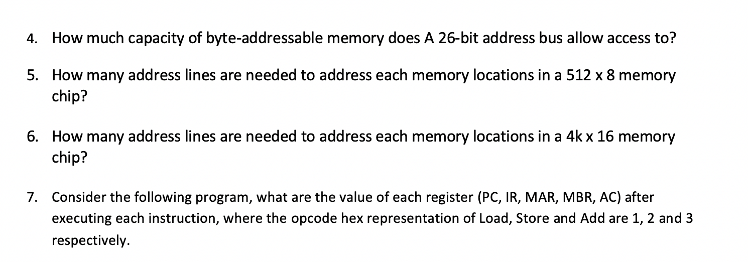 Solved How much capacity of byte-addressable memory does A | Chegg.com