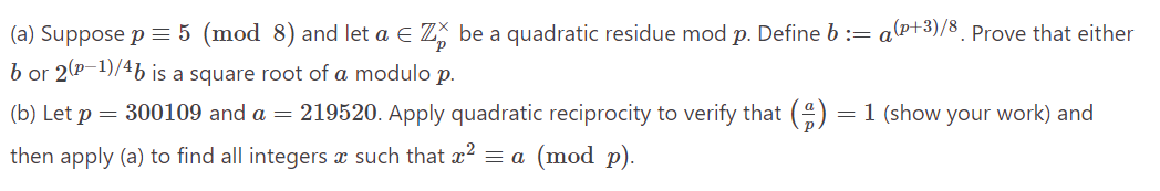 Solved (a) Suppose p≡5(mod8) and let a∈Zp×be a quadratic | Chegg.com