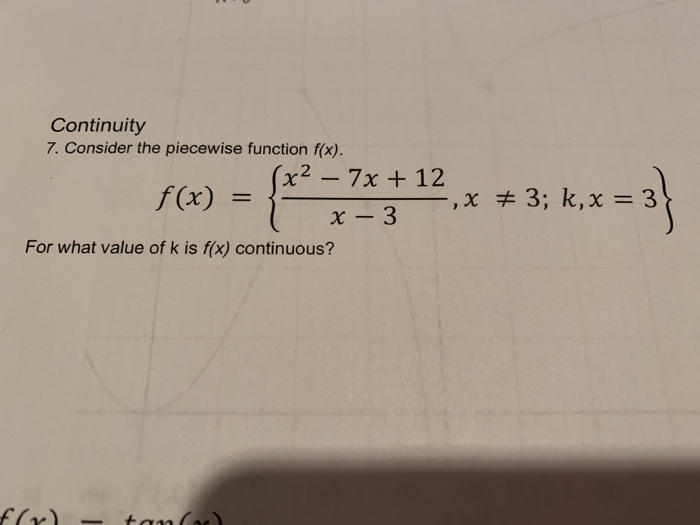 Solved Continuity 7. Consider the piecewise function f(x). | Chegg.com